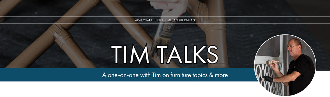 Tim Talks: All About Rattan – David Francis Furniture